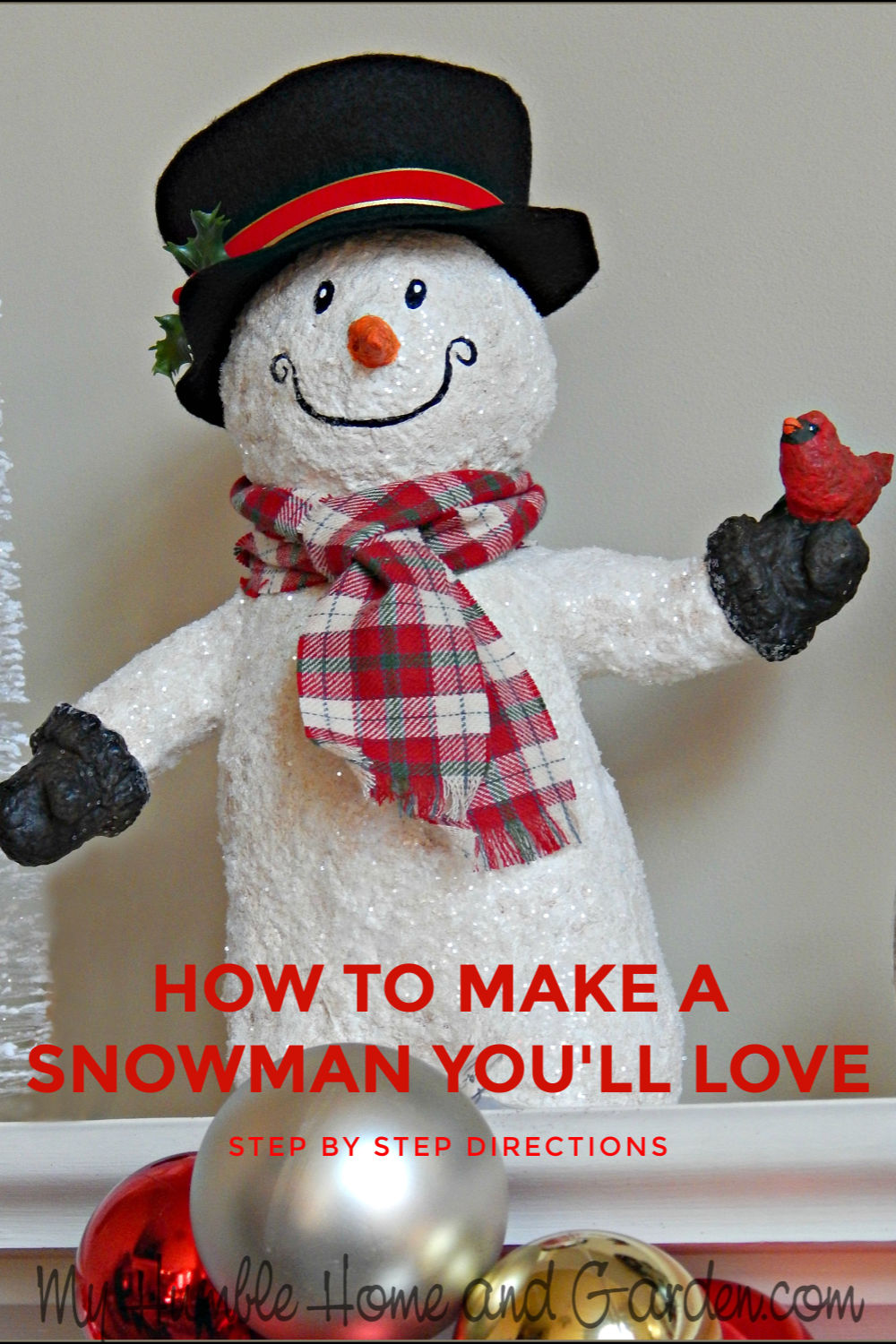 How To Make A Snowman You'll Love - My Humble Home and Garden