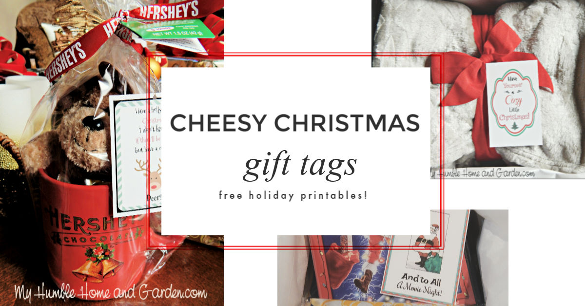 Cheesy Christmas Gift Tags Free Holiday Printables You Need - My Humble ...
